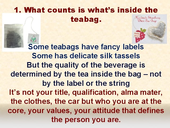 LEADERSHIP LESSONS FROM A TEABAG Thomas Sullivan a