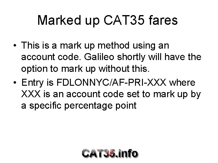 CAT 35 fares on Galileo Their use by