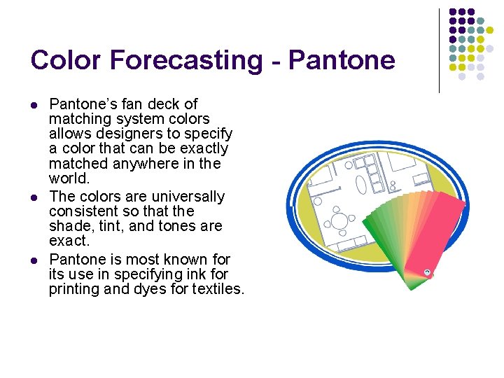 Trends and Color Forecasting How trends and color