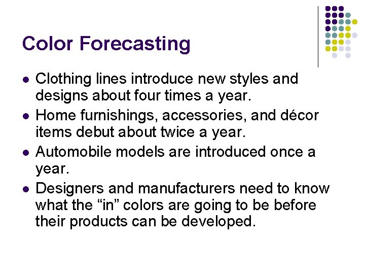 Trends and Color Forecasting How trends and color