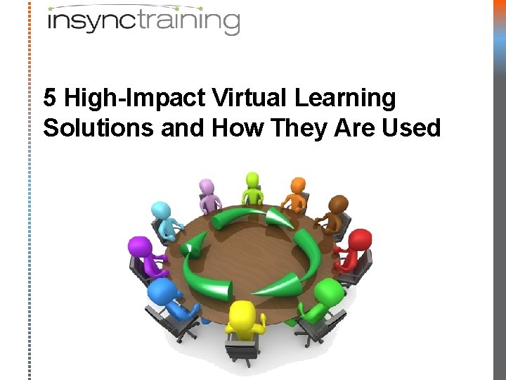 5 HighImpact Virtual Learning Solutions and How They