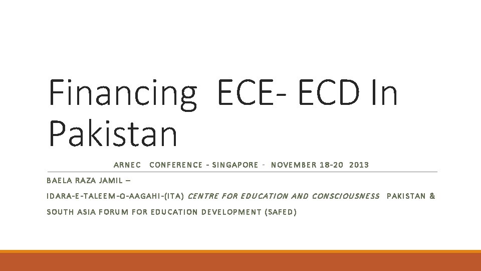 Financing ECE ECD In Pakistan ARNEC CONFERENCE SINGAPORE