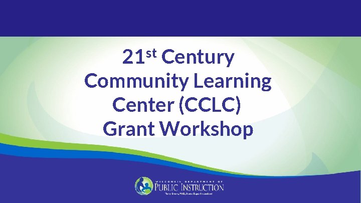 21 st Century Community Learning Center CCLC Grant