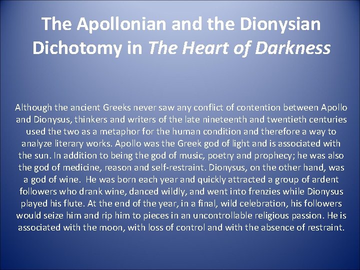 The Apollonian and the Dionysian Dichotomy in The