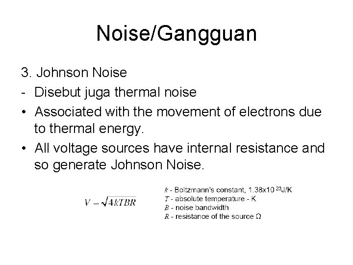 Noise dan gangguan pada Instrumentasi Noise dan gangguan
