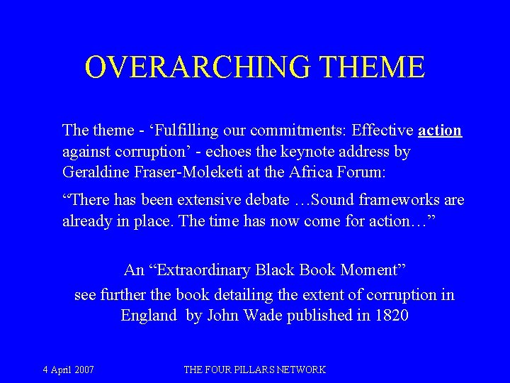CORRUPTION HOT SPOTS GLOBAL FORUM V Subtheme 3