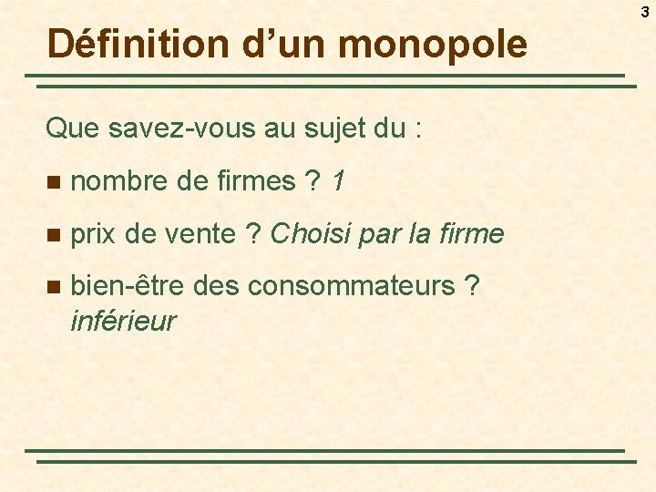 Monopole et pouvoir de march 2 Introduction n