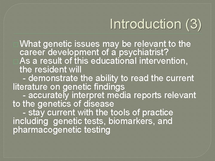 What should a psychiatrist know about genetics ISPG
