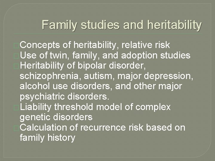 What should a psychiatrist know about genetics ISPG