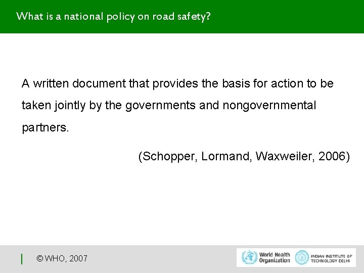 Unit 7 Formulating and implementing road safety policies