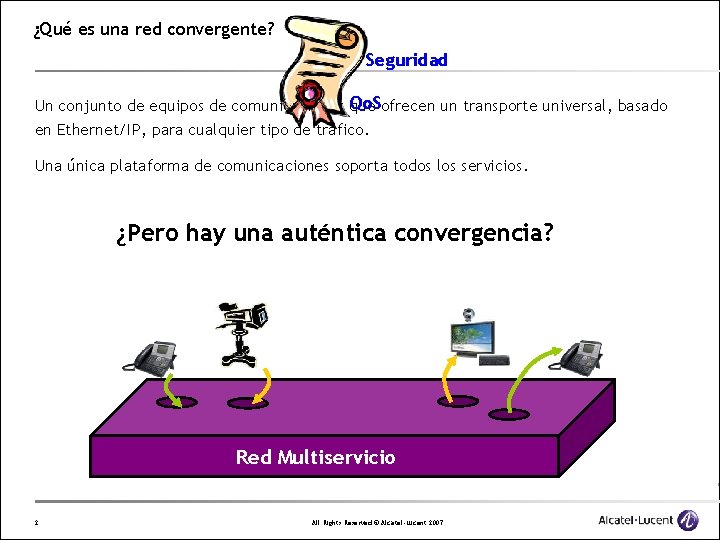 Seguridad en Redes Convergentes Jorge Arasanz jorge arasanzalcatellucent
