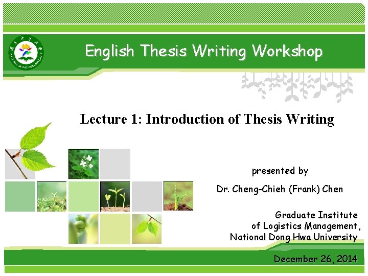 English Thesis Writing Workshop Lecture 1 Introduction of