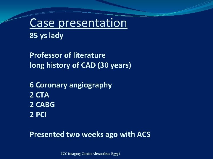 Coronary Atherosclerosis is a progressive disease ICC Imaging