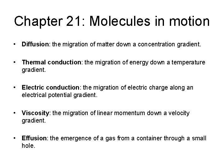 Chapter 21 Molecules in motion Diffusion the migration