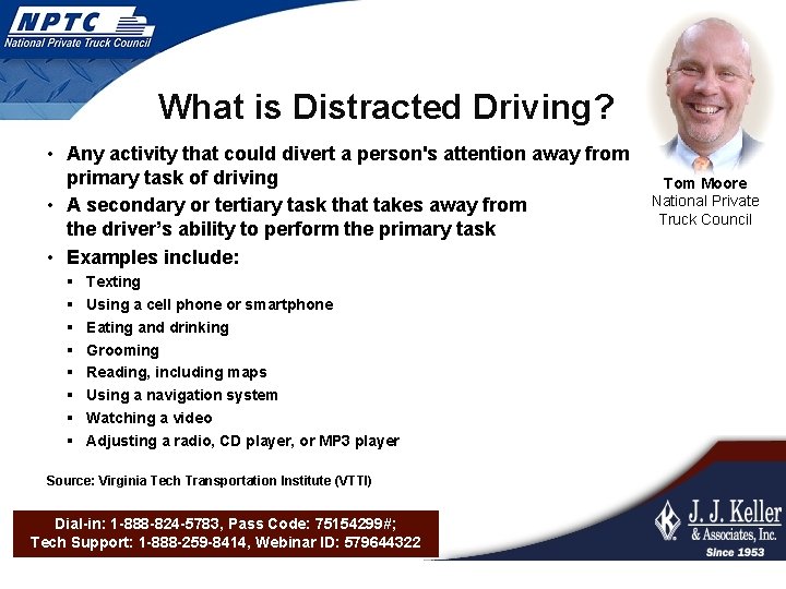 Distracted Driving This webcast will cover How to