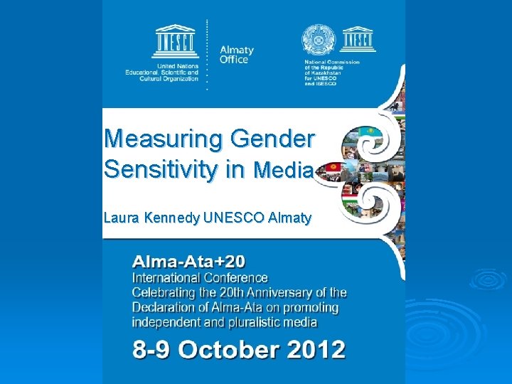 Measuring Gender Sensitivity in Media Laura Kennedy UNESCO