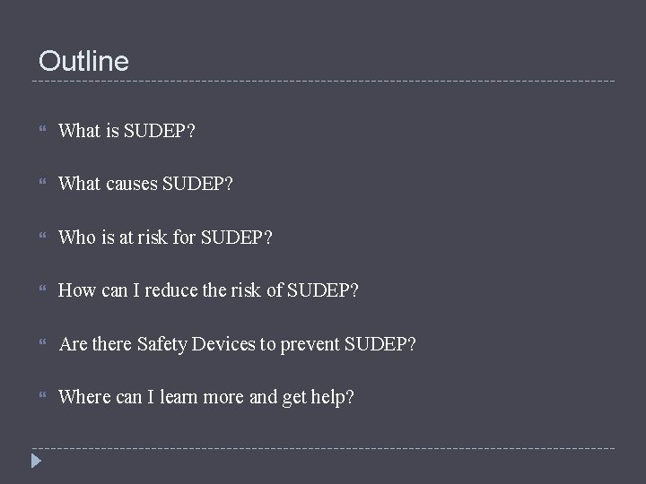 Sudden Unexpected Death in Epilepsy SUDEP and Safety