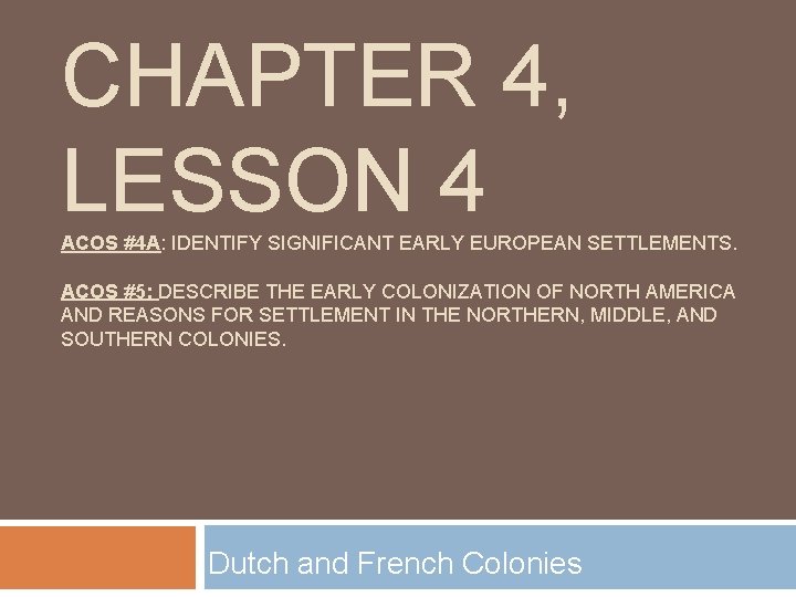 CHAPTER 4 LESSON 4 ACOS 4 A IDENTIFY