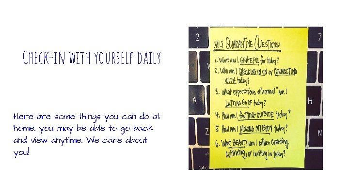 Checkin with yourself daily Here are some things