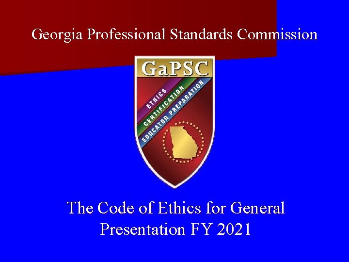 Georgia Professional Standards Commission The Code of Ethics