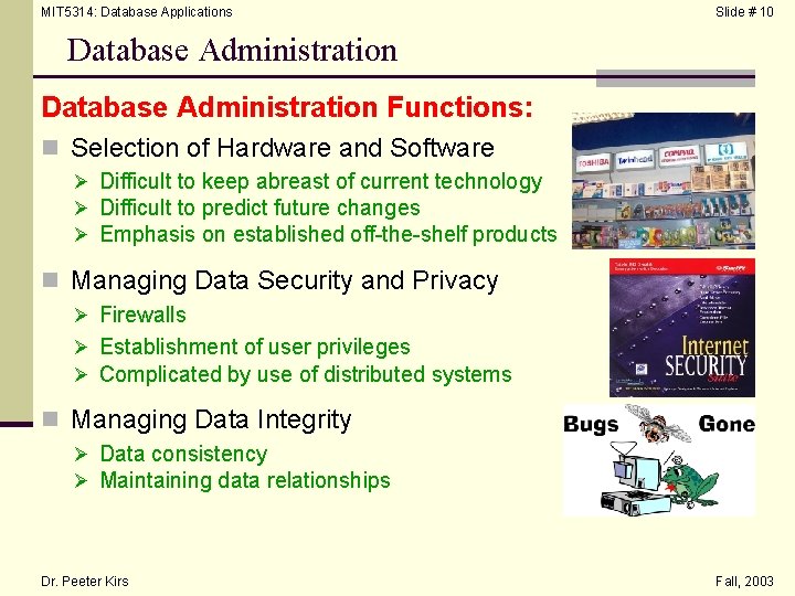 MIT 5314 Database Applications Slide 1 Database Administration