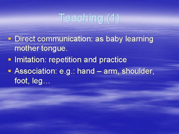 The Direct Method Background 1 Use the natural