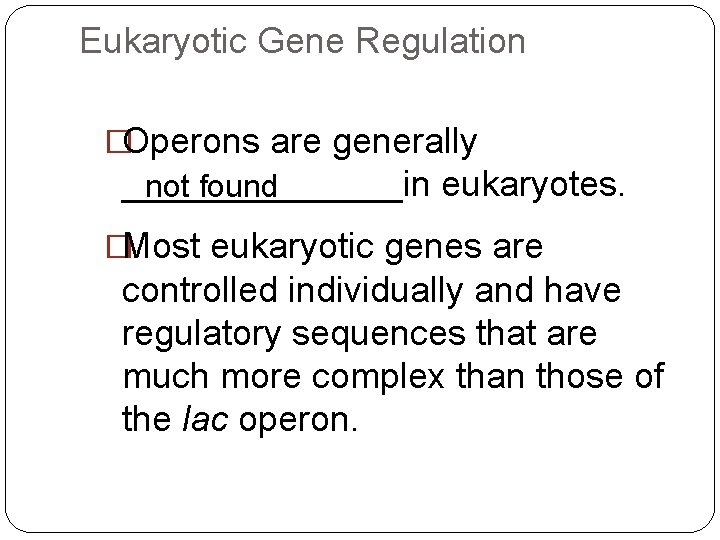 Chapter 12 Section 5 Gene Regulation Biology Objectives