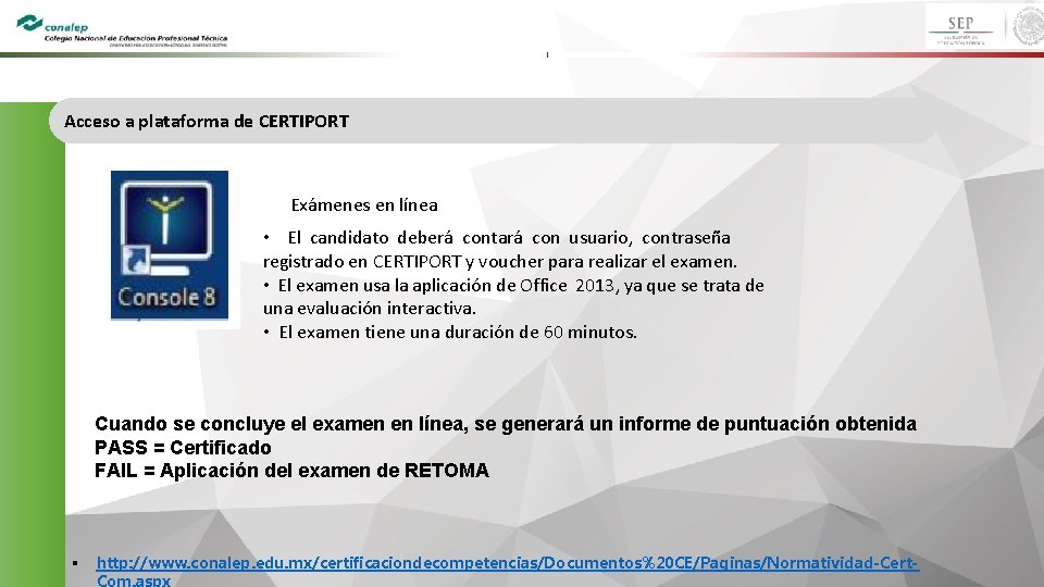 Certificacin de Competencias Digitales CERTIPORT Proceso de Certificacin