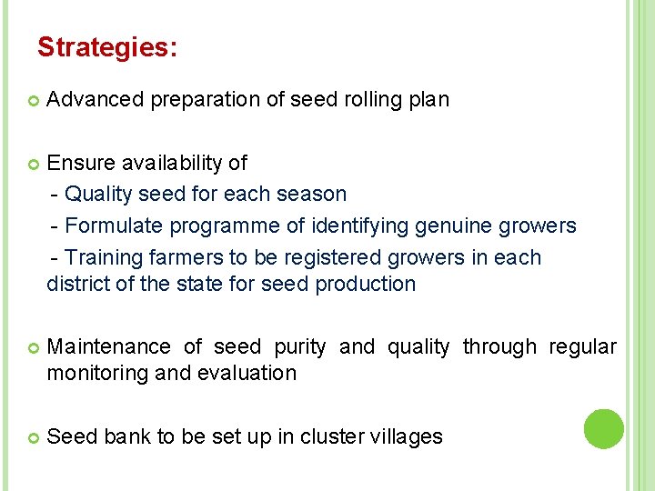 Strategies to make available quality seed of improve