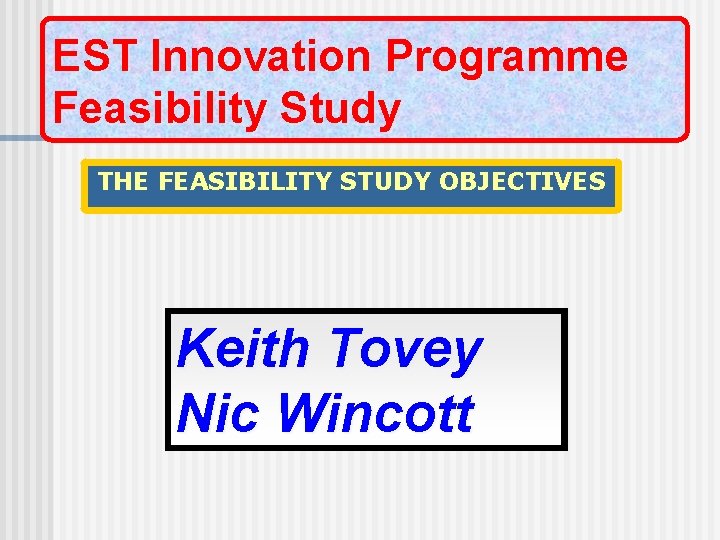 EST Innovation Programme Feasibility Study Low Carbon Environmental