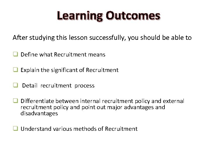 Learning Outcomes After studying this lesson successfully you