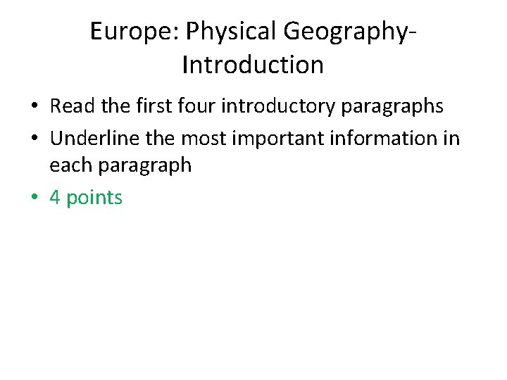 date Warm Up Study the map of Europe