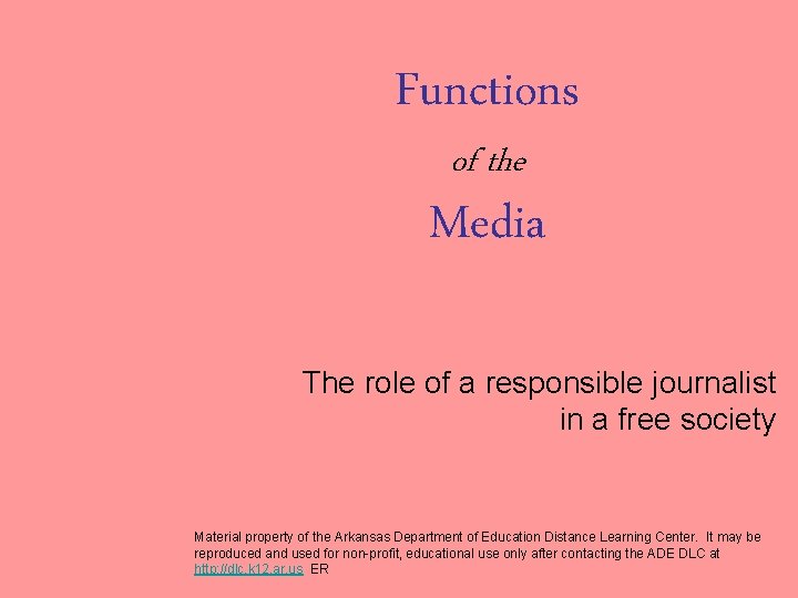 Functions of the Media The role of a