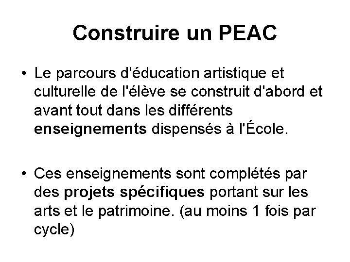 LE PARCOURS DEDUCATION ARTISTIQUE ET CULTUREL LE PEAC