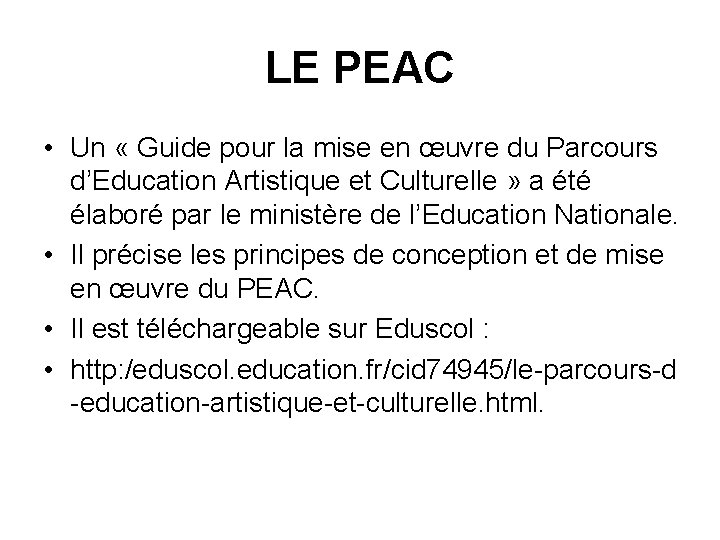 LE PARCOURS DEDUCATION ARTISTIQUE ET CULTUREL LE PEAC
