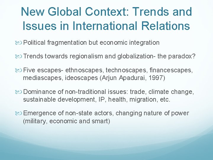 Changing Trends in International Relations and Practice of