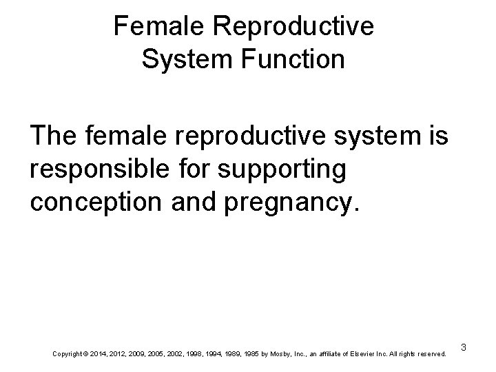 Chapter 8 Female Reproductive System Copyright 2014 2012