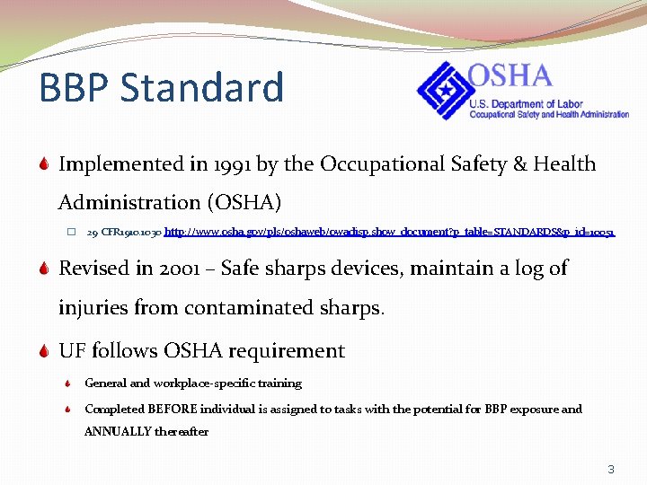 UF Bloodborne Pathogen Training Program 2011 Biological Safety