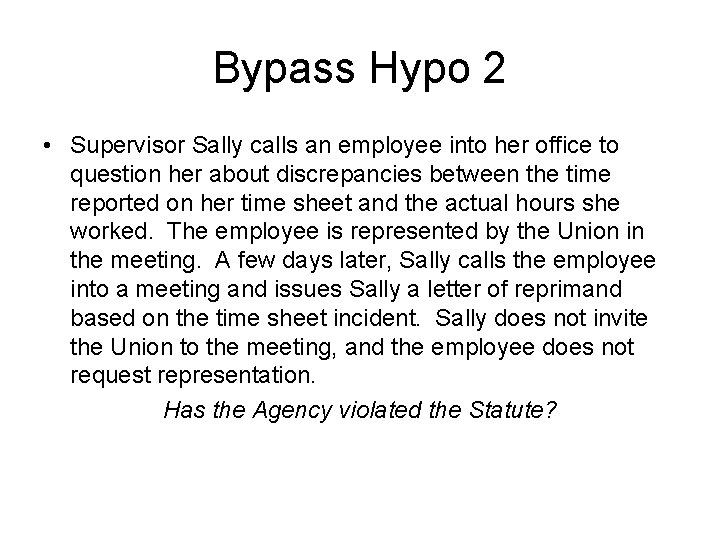 Bypassing the Union The Federal Service Labor Management