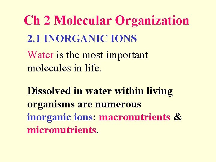 Ch 2 Molecular Organization 2 1 INORGANIC IONS