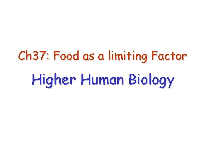 Ch 37 Food as a limiting Factor Higher