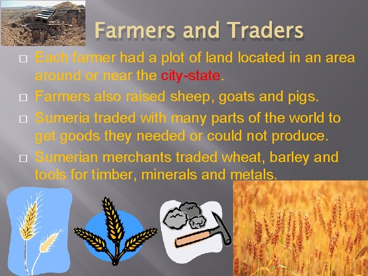 MESOPOTAMIA Chapter 4 Lesson 1 The Sumerians Objectives