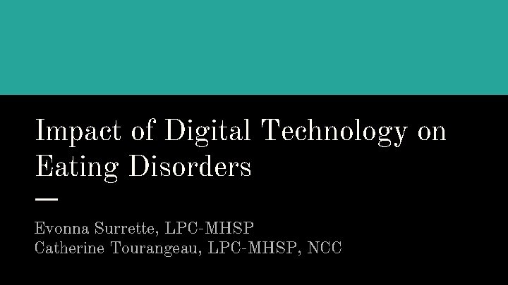 Impact of Digital Technology on Eating Disorders Evonna