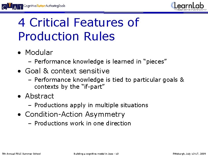 How to ACTR Building a cognitive model in