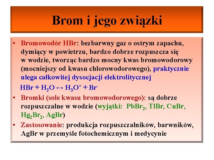 Fluorowce fluor brom jod Wystpowanie otrzymywanie waciwoci fizyczne