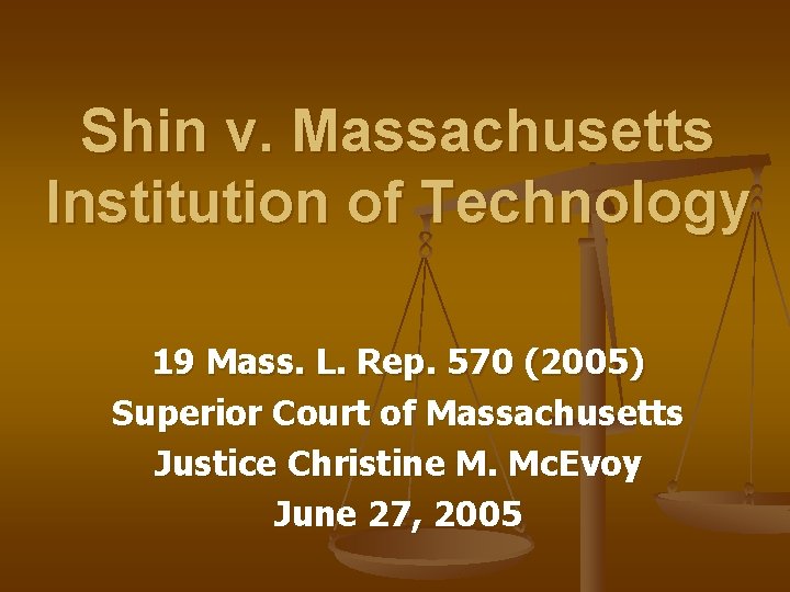 Shin v Massachusetts Institution of Technology 19 Mass