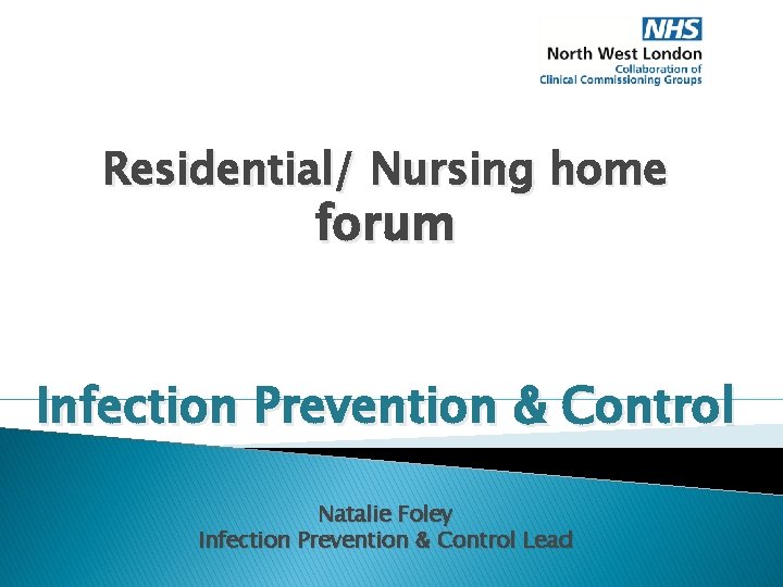 Residential Nursing home forum Infection Prevention Control Natalie