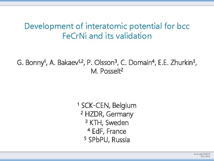 Development of interatomic potential for bcc Fe Cr