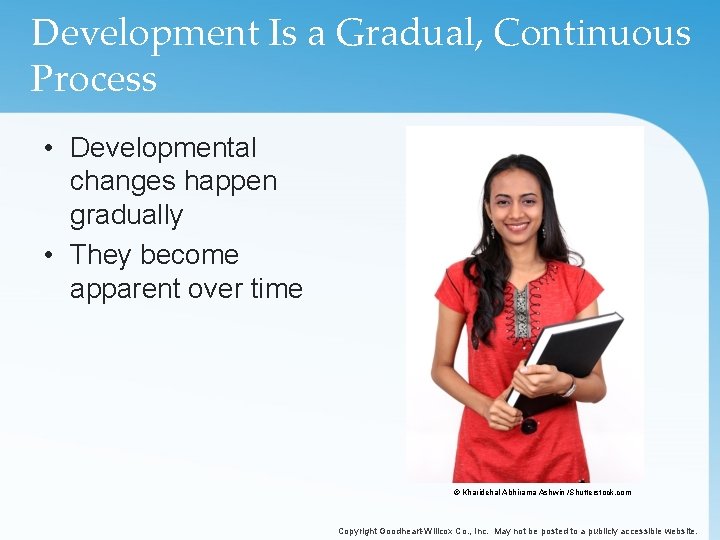 Chapter 6 Understanding Human Development Objective Distinguish between