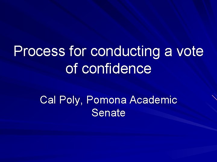 Process for conducting a vote of confidence Cal